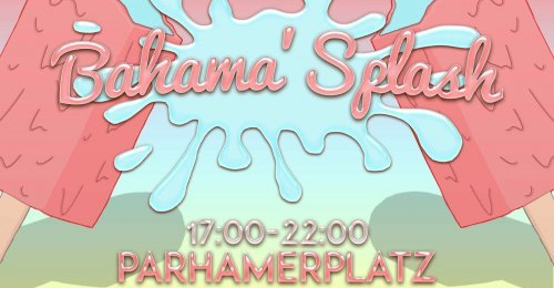 Bahama‘ Splash – Elternverein Parhamergymnasium